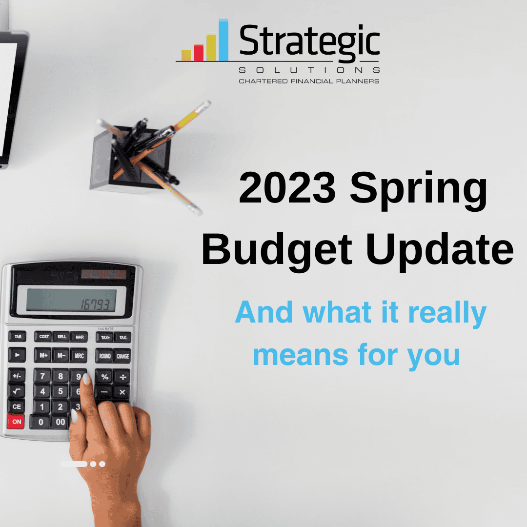 2023 Spring Budget Update - Strategic Solutions